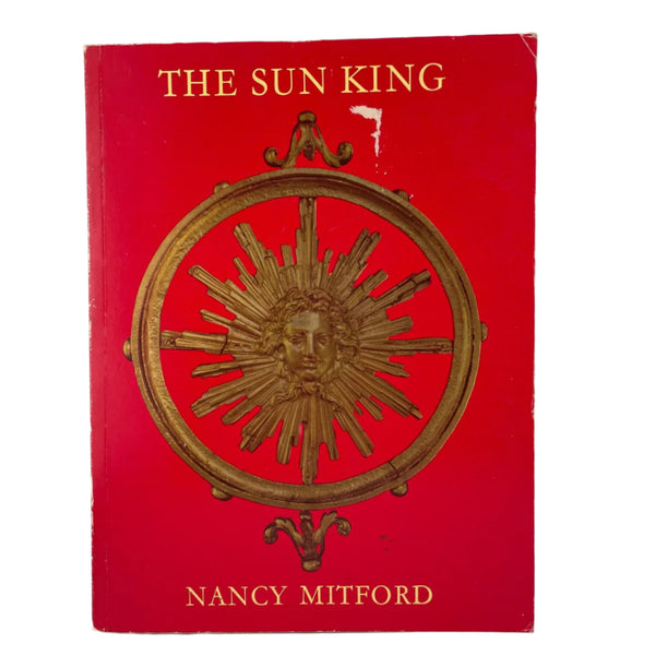 Book - Sun King Louis XIV France French at Versailles by Nancy Mitford ...