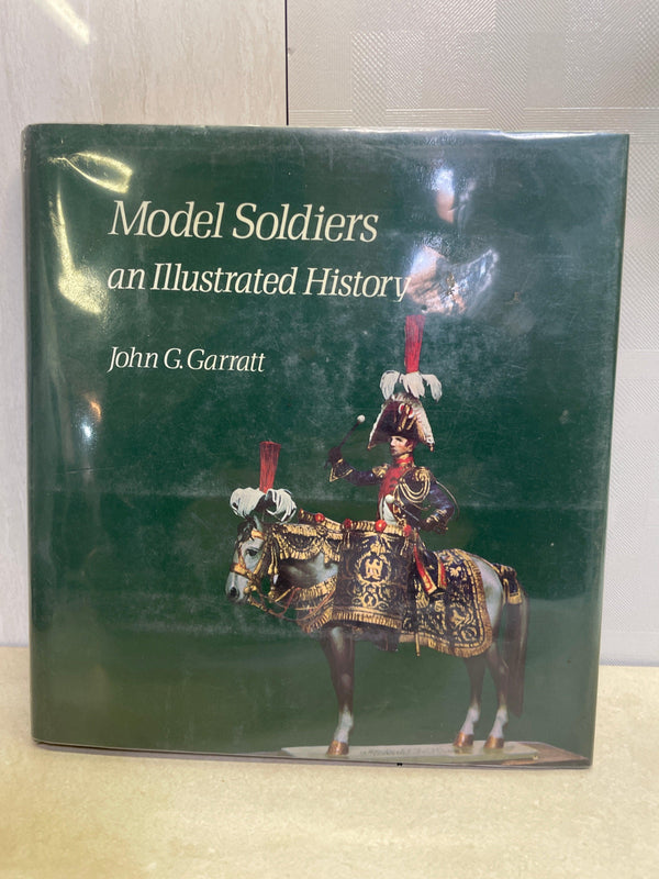 Book - Model Soldiers an Illustrated History by John G Garratt ATTIC n ...