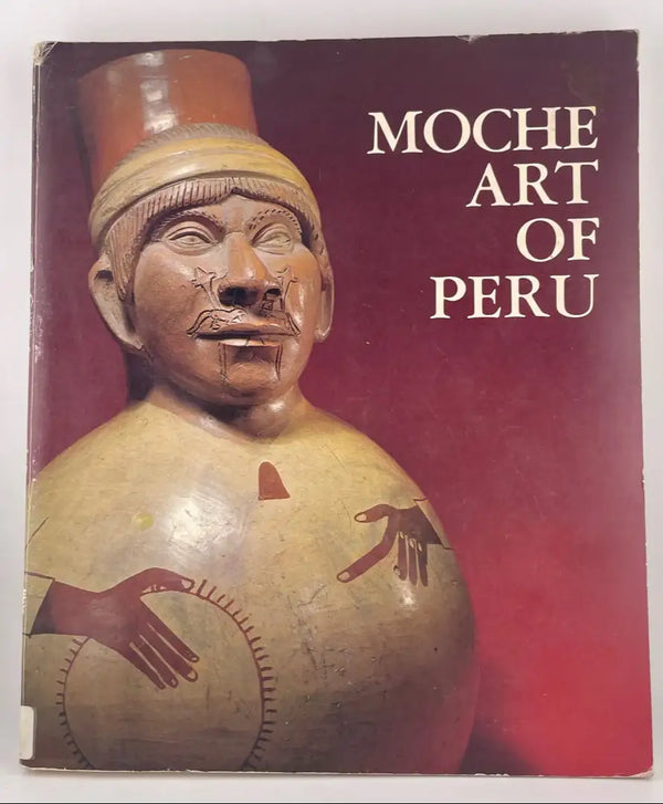 Book - Ancient Moche of Peru Art Ceramics Exhibition Guide 1976 attic ...